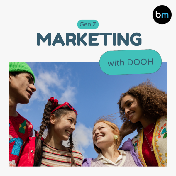 Bm Outdoor: Gen Z Marketing with DOOH
